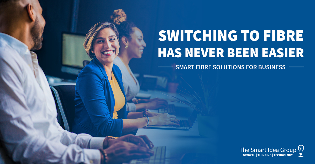 Introducing Smart Fibre for Business - Smart Idea