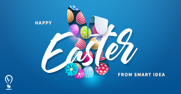 Happy Easter & Long Weekend Wishes from Smart Idea - Smart Idea